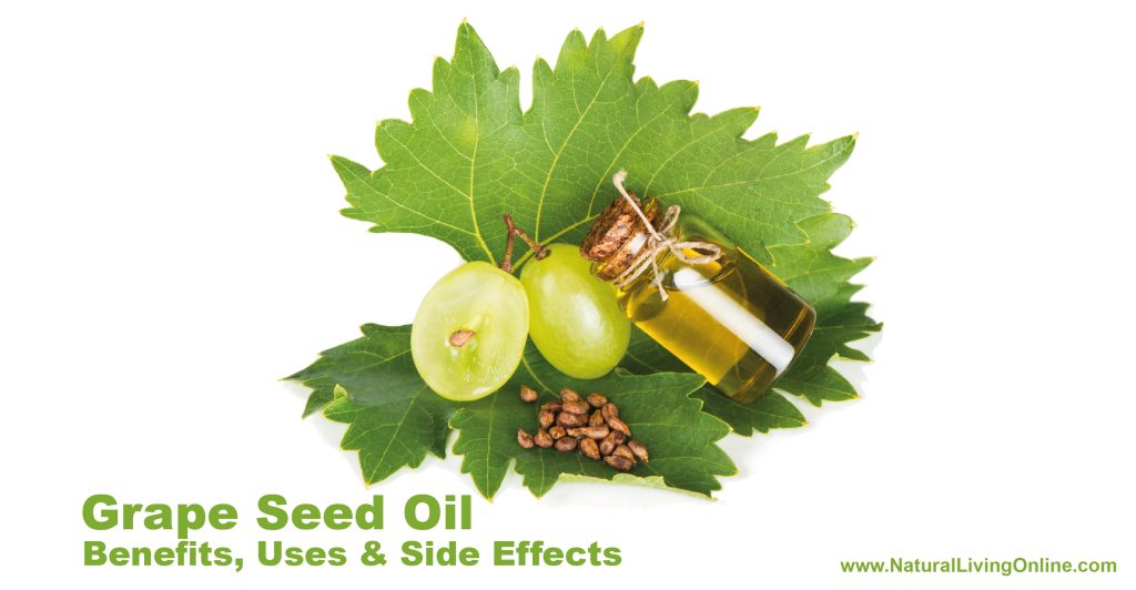 Grape Seed Oil Benefits, Uses, and Side Effects: An In-Depth Guide